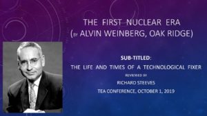 Dr. Richard Steeves - Alvin Weinberg's book "The First Nuclear Era ...